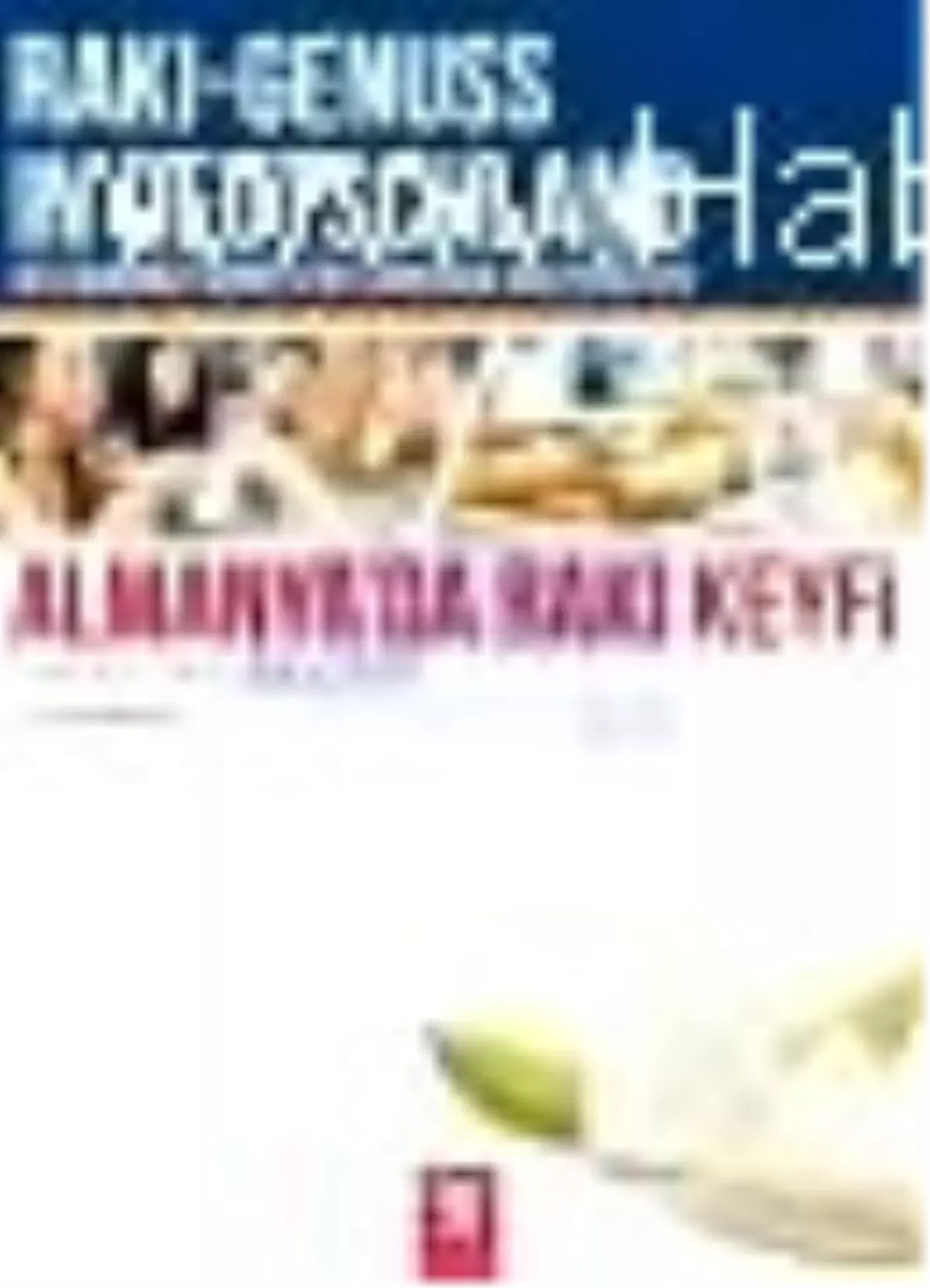 Almanya'da Rakı Keyfi (Türk Restoranları Rehberi) Kitabı - Haberler