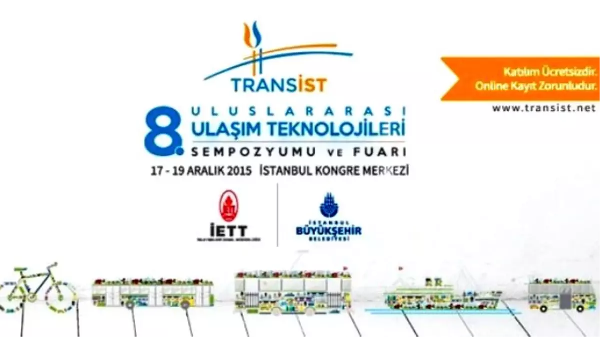 Transist 2015 8. Uluslararası Ulaşım Teknolojileri Sempozyumu ve Fuarı ...