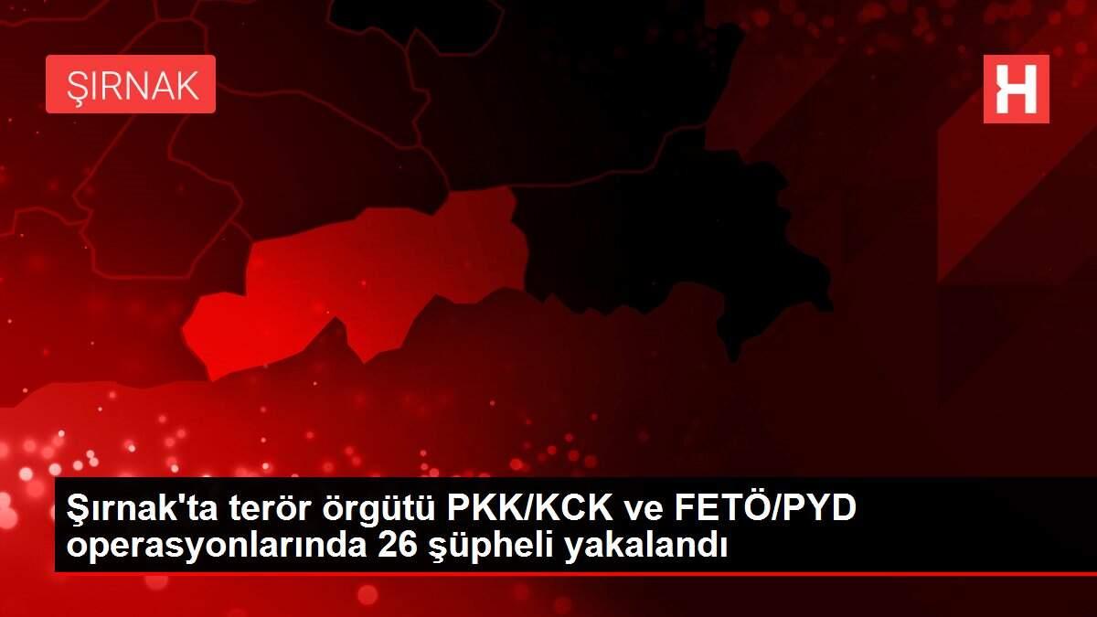 Son dakika... Şırnak'ta terör örgütü PKK/KCK ve FETÖ/PYD ... Son dakika... Şırnak'ta terör örgütü PKK/KCK ve FETÖ/PYD ...