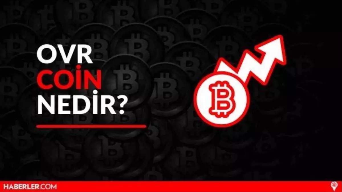 OVR Coin nedir? Güncel OVR Coin yorum ve grafiği - Haberler