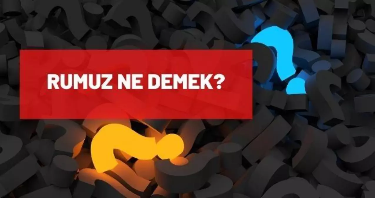 Rumuz ne demek? TDK rumuz ne anlama geliyor? - Haberler