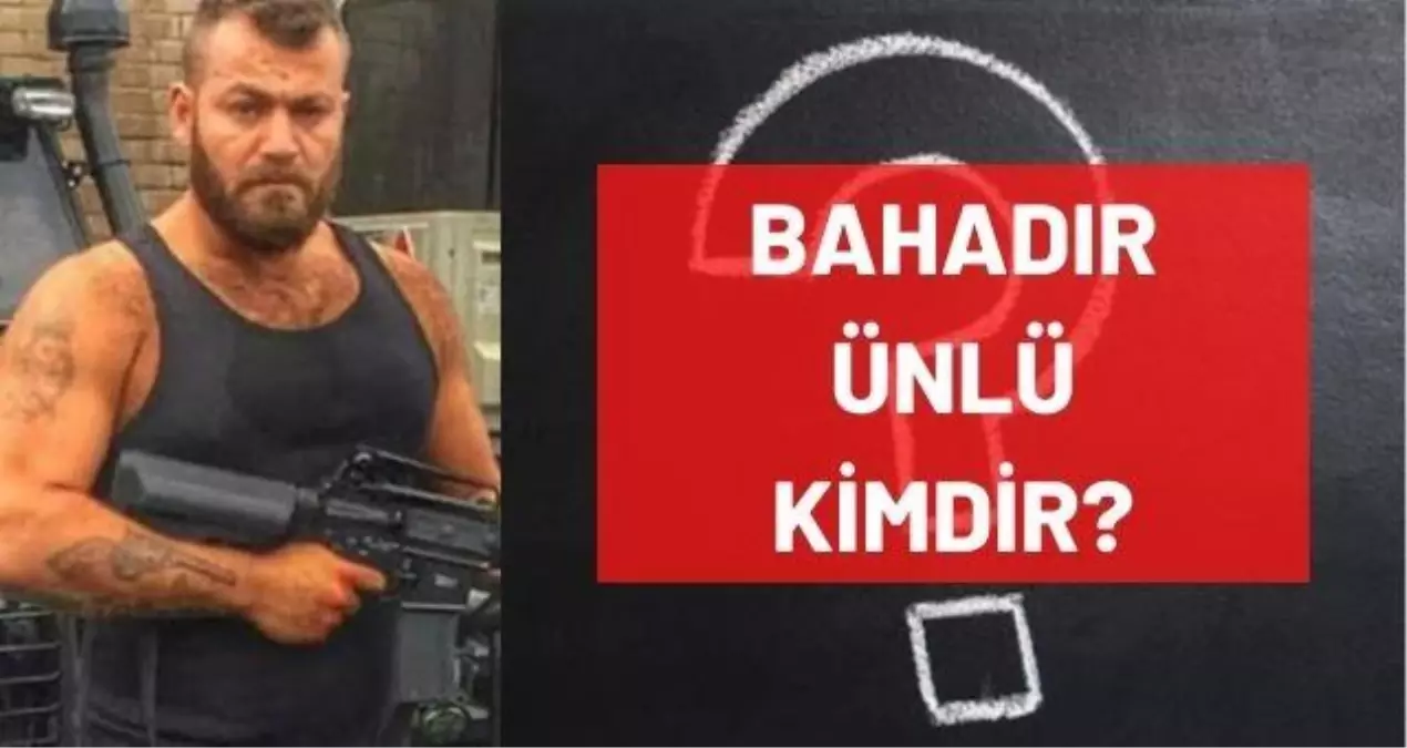 Bahadır Ünlü kimdir? Kaç yaşında, nereli, mesleği ne? Bahadır Ünlü'nün ...