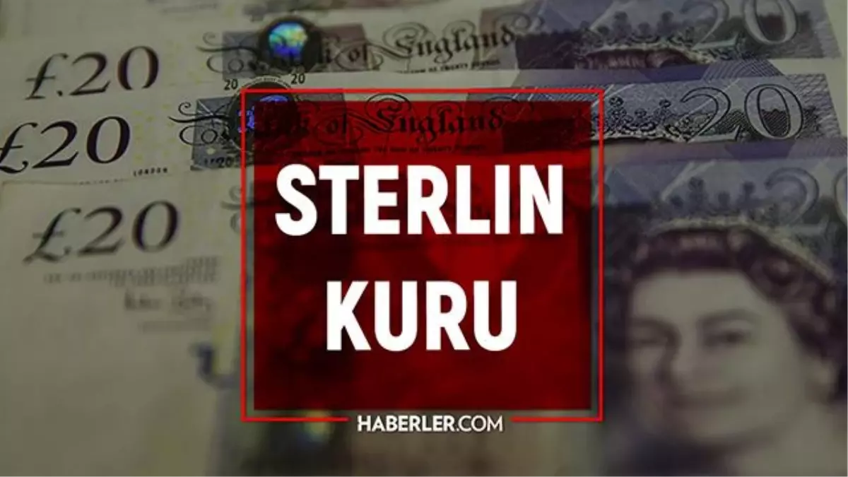 Sterlin ne kadar? 20 Ağustos 2022 1 sterlin kuru kaç TL? Sterlin son ...