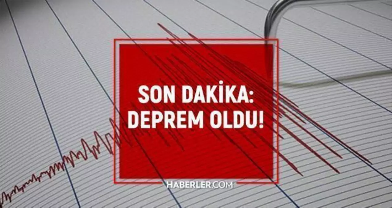 Deprem mi oldu? Az önce deprem nerede oldu? SON DAKİKA! Bugün deprem mi ... Deprem mi oldu? Az önce deprem nerede oldu? SON DAKİKA! Bugün deprem mi ...