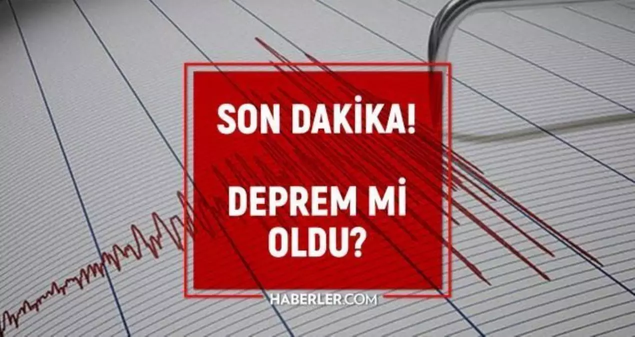 Deprem mi oldu? Az önce deprem nerede oldu? SON DAKİKA! Bugün deprem mi ... Deprem mi oldu? Az önce deprem nerede oldu? SON DAKİKA! Bugün deprem mi ...