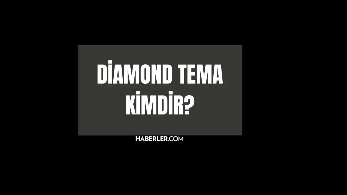 Diamond Tema kimdir? Diamond Tema kaç yaşında, nereli? Diamond Tema ...