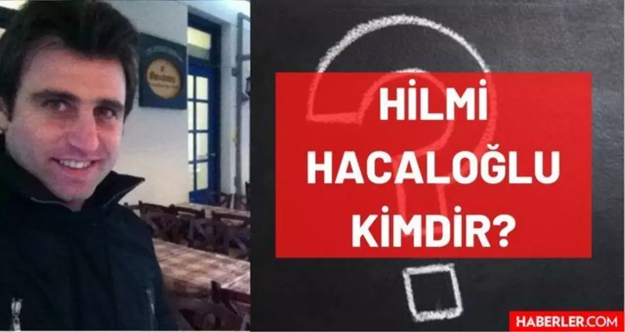Hilmi Hacaloğlu kimdir? Kaç yaşında, nereli, mesleği ne? Gazeteci Hilmi ...