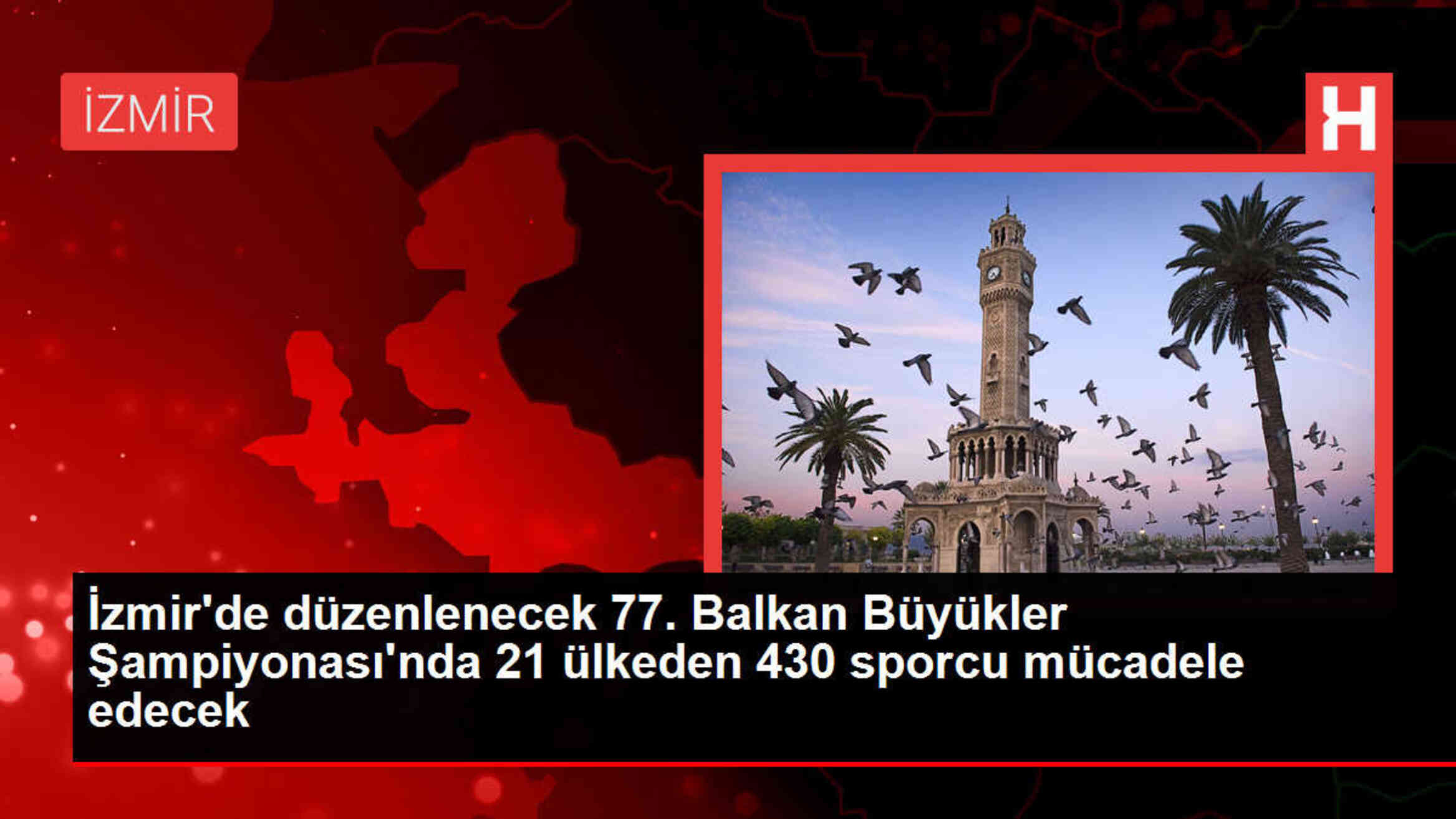 İzmir'de düzenlenecek 77. Balkan Büyükler Şampiyonası'nda 21 ülkeden ...