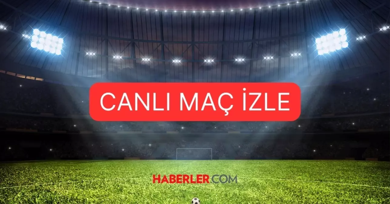 CANLI maç izle! (TÜM MAÇLAR) Canlı şifresiz donmadan HD maç izle! 16 ...