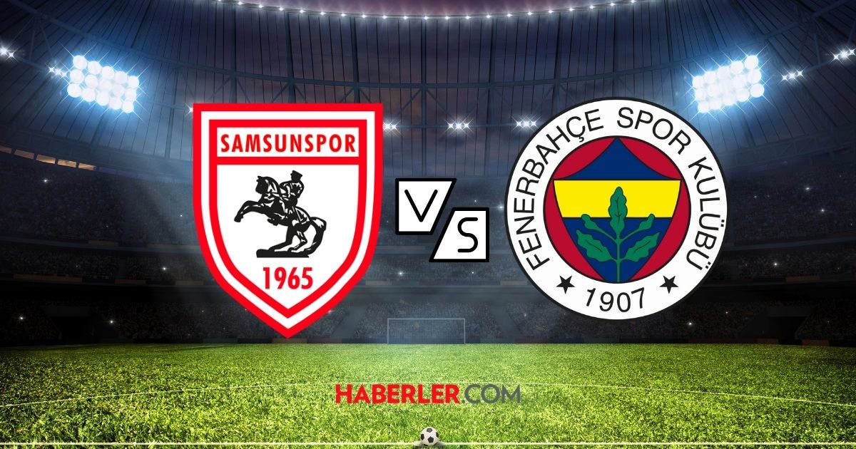 Samsunspor- Fenerbahçe maçı ne zaman? (Süper Lig 9. hafta) Samsunspor ...
