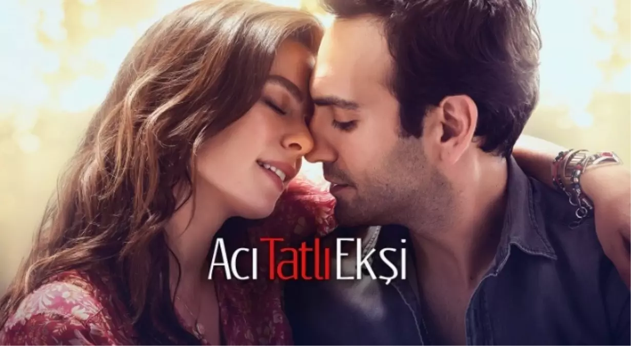 Acı Tatlı Ekşi filmi oyuncuları kim, konusu ne, sonu nasıl bitiyor? Acı Tatlı Ekşi filmi ne ...
