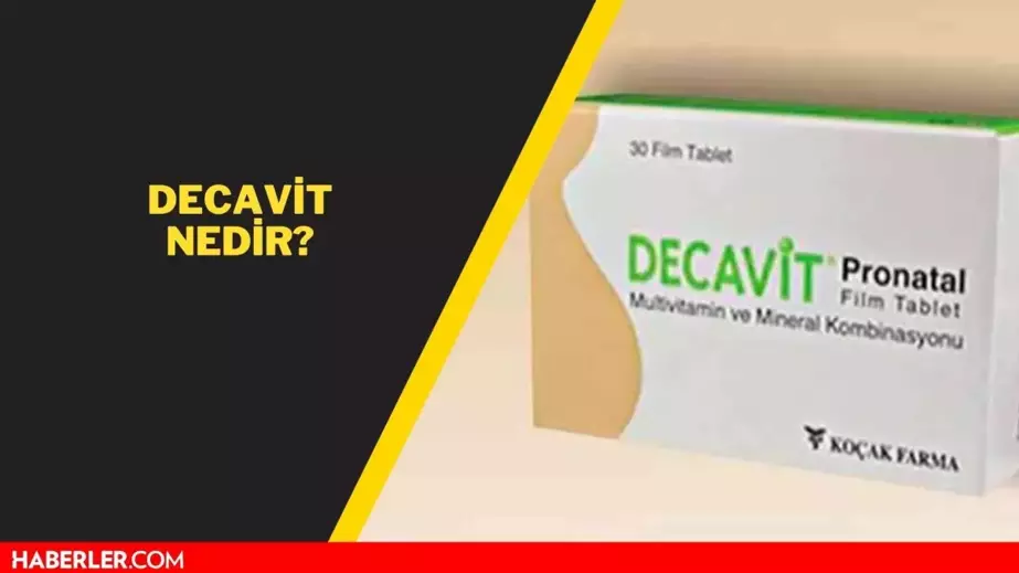 Decavit nedir? Decavit prontal nedir? Decavit kilo aldırır mı? - Haberler